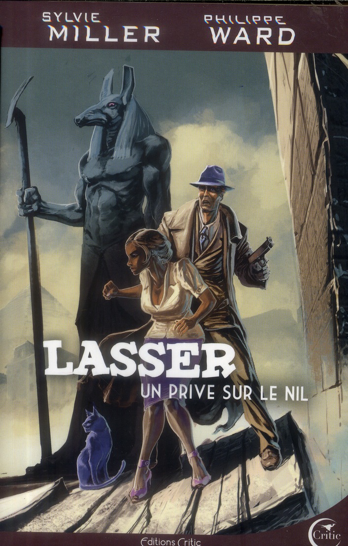 Lasser – Un privé sur le Nil, de Sylvie Miller & Philippe Ward – L ...